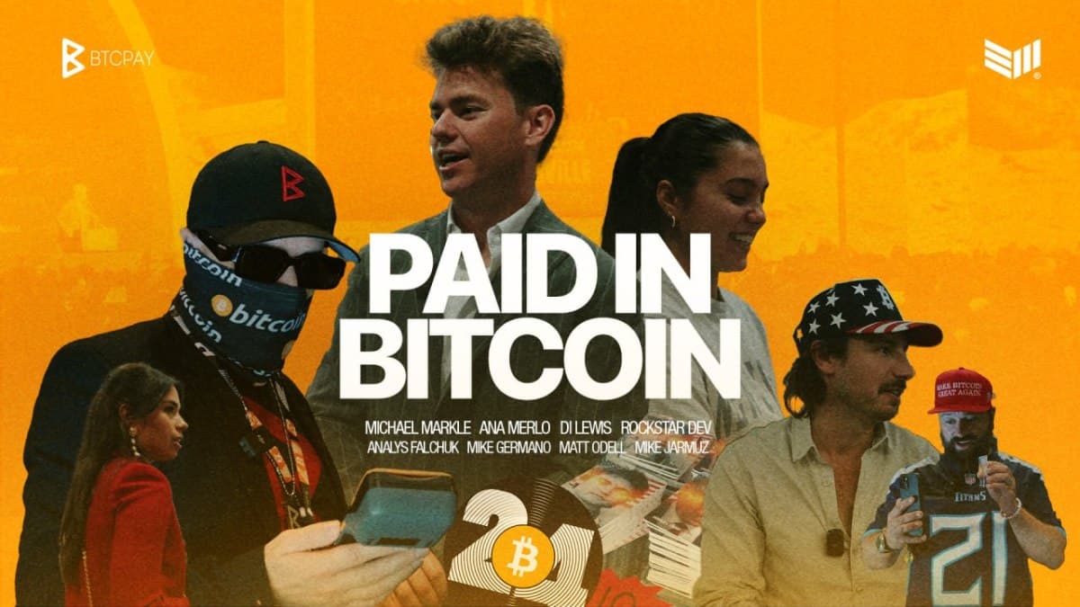 Paid in Bitcoin: BTCPay Documentary Highlights Bitcoin as a Key Medium ...